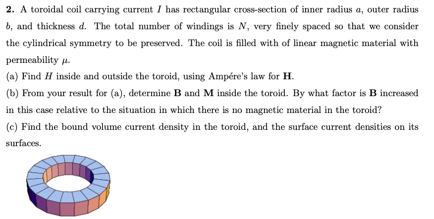 Solved 2. A toroidal coil carrying current I has rectangular | Chegg.com