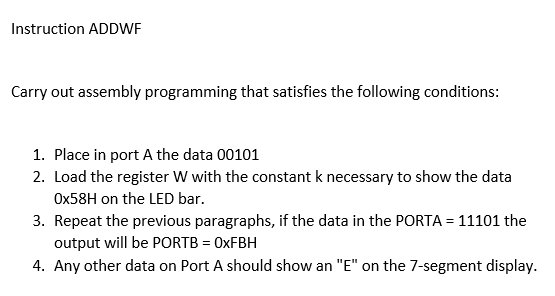 Solved Instruction ADDWF Carry out assembly programming that | Chegg.com