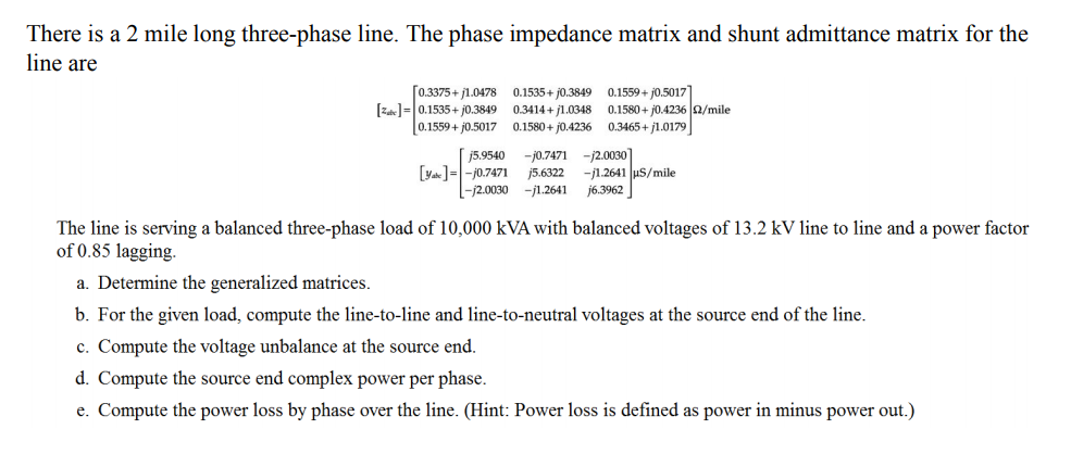 Solved There is a 2 mile long three-phase line. The phase | Chegg.com