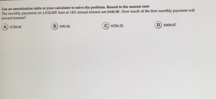 Solved Use an amortization table or your calculator to solve | Chegg.com