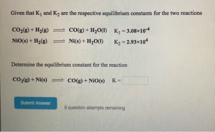 Solved Given that K1 and K2 are the respective equilibrium | Chegg.com
