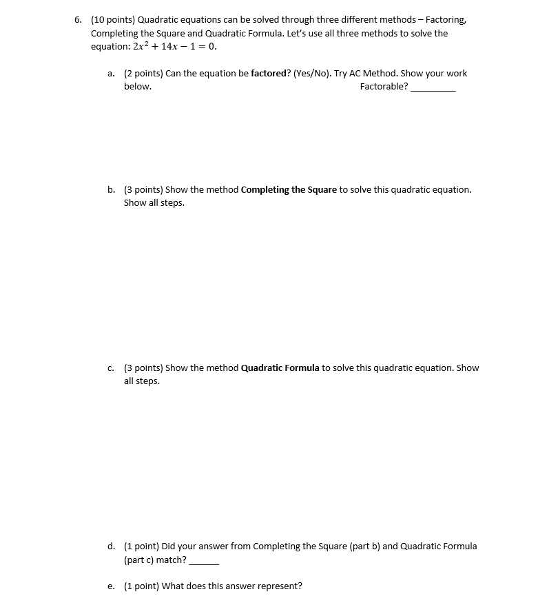 Solved 6. (10 points) Quadratic equations can be solved | Chegg.com