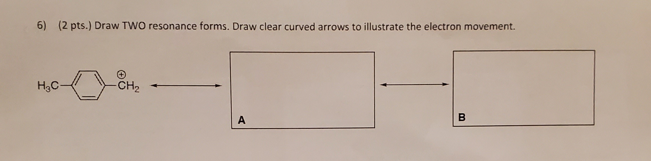 Solved Draw two resonance forms. Draw clear curved arrows to | Chegg.com