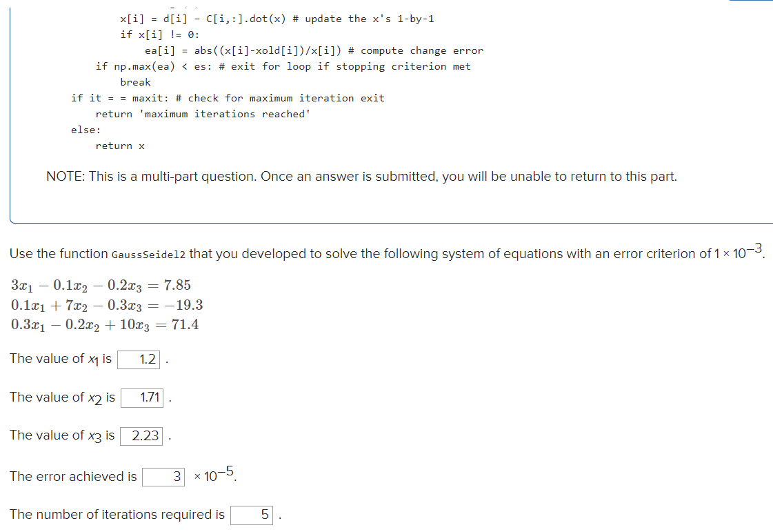 Solved ef GaussSeidel(A, b, es=1.e-7, maxit=50) : " " " | Chegg.com