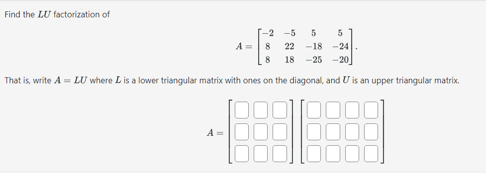 Solved Find the LU factorization of | Chegg.com
