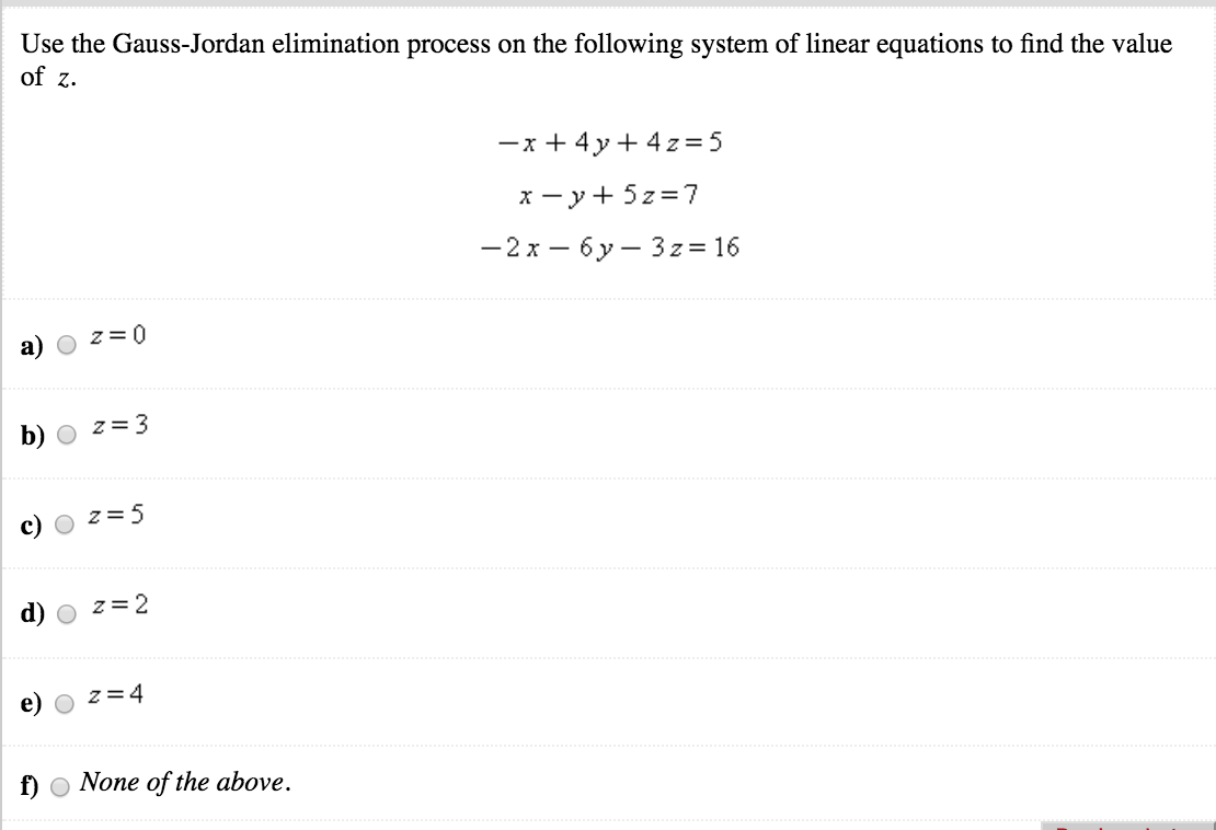 Solved Use the Gauss-Jordan elimination process on the | Chegg.com