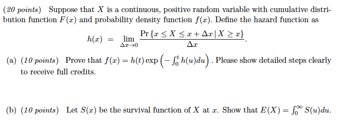 Solved (20 points) Suppose that X is a continuous, positive | Chegg.com
