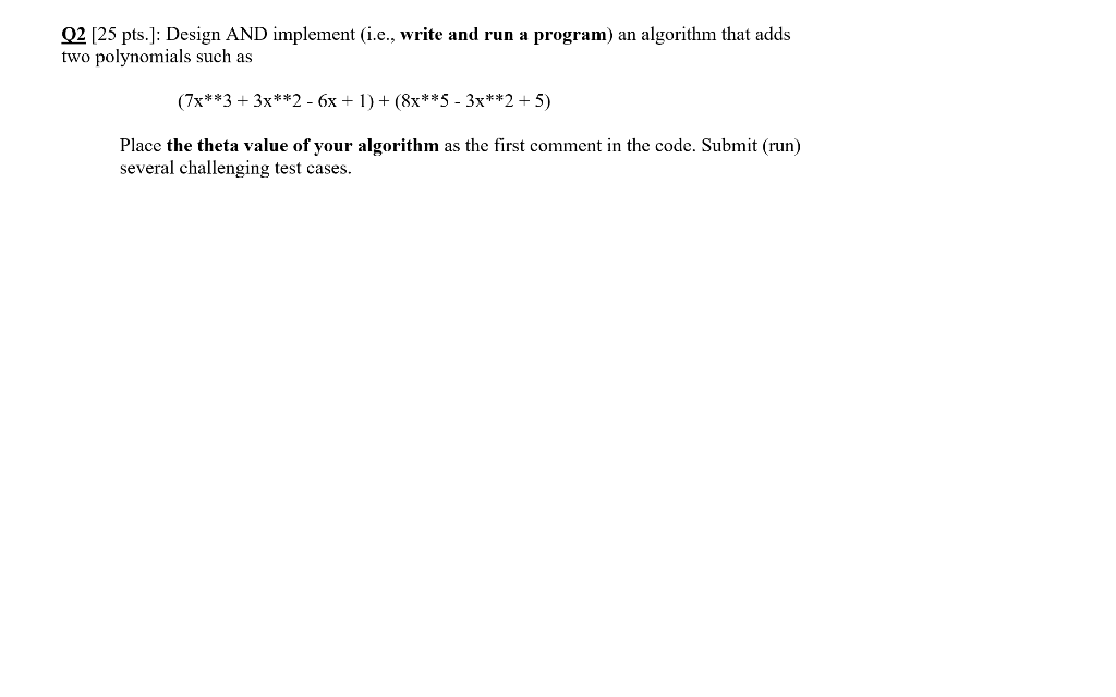 Solved Design AND implement (i.e., write and run a program) | Chegg.com