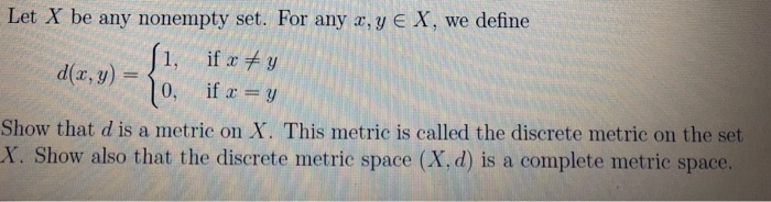 Solved Let X be any nonempty set. For any z,y E X, we define | Chegg.com