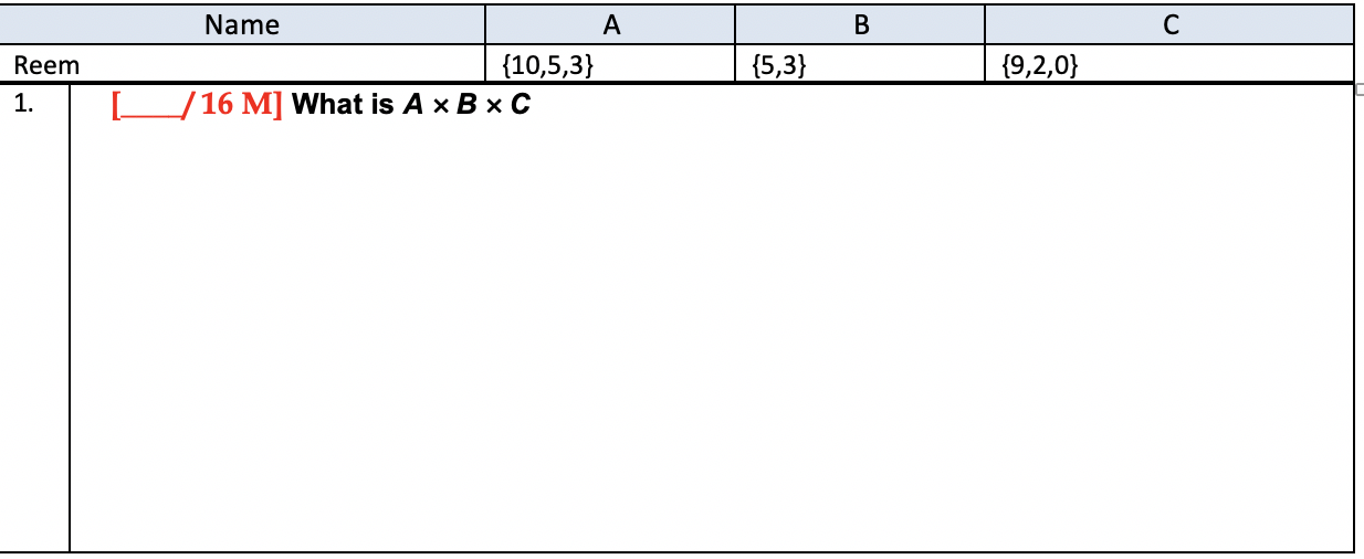 Solved в Name A {10,5,3} /16 M] What is AxBxC Т. {9,2,0} | Chegg.com
