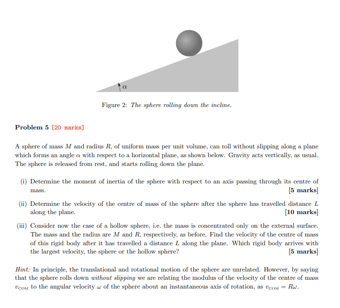 Solved Figure 2: The sphere rolling down the incline. | Chegg.com