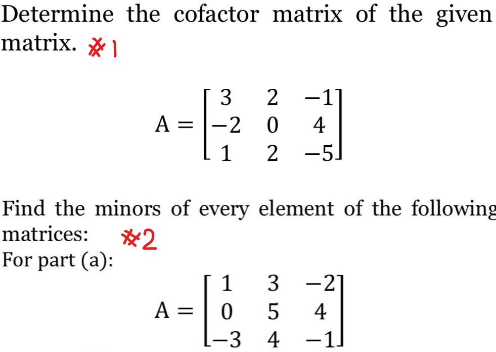 Solved Determine the cofactor matrix of the given matrix. *1 | Chegg.com