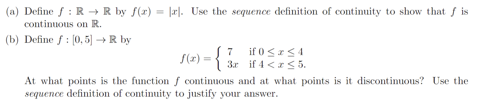 Solved (a) Define f:R→R by f(x)=∣x∣. Use the sequence | Chegg.com