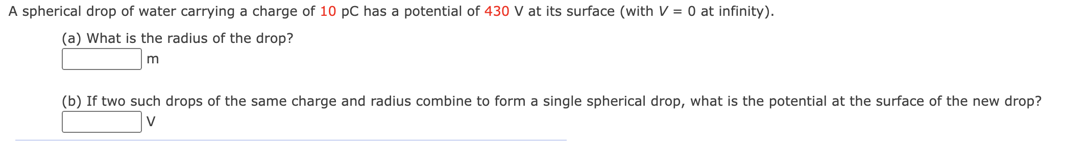 Solved A spherical drop of water carrying a charge of 10pC | Chegg.com