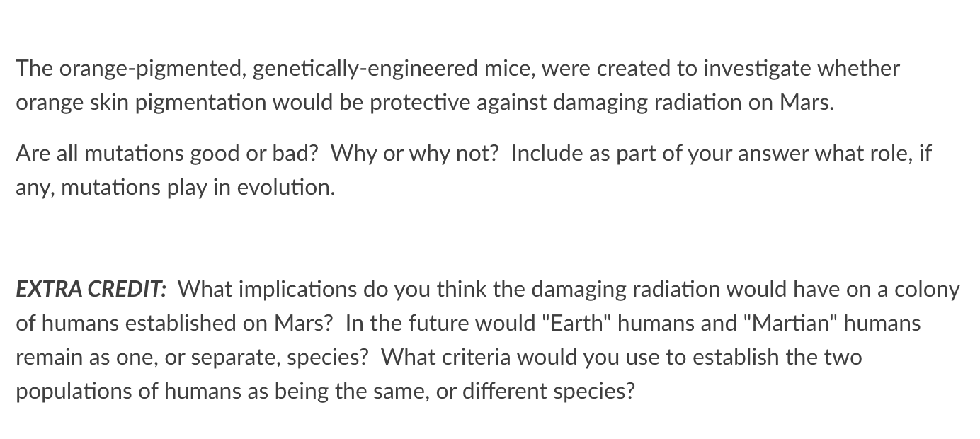 Solved The orange-pigmented, genetically-engineered mice, | Chegg.com