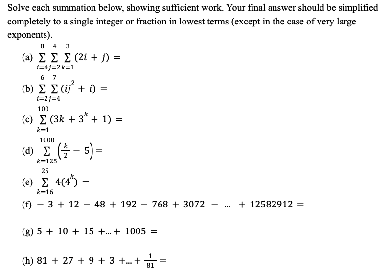 Solve each summation below, showing sufficient work. | Chegg.com
