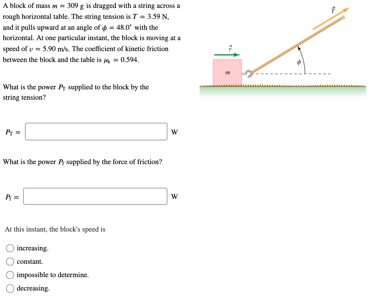Solved A block of mass m = 309 g is dragged with a string | Chegg.com