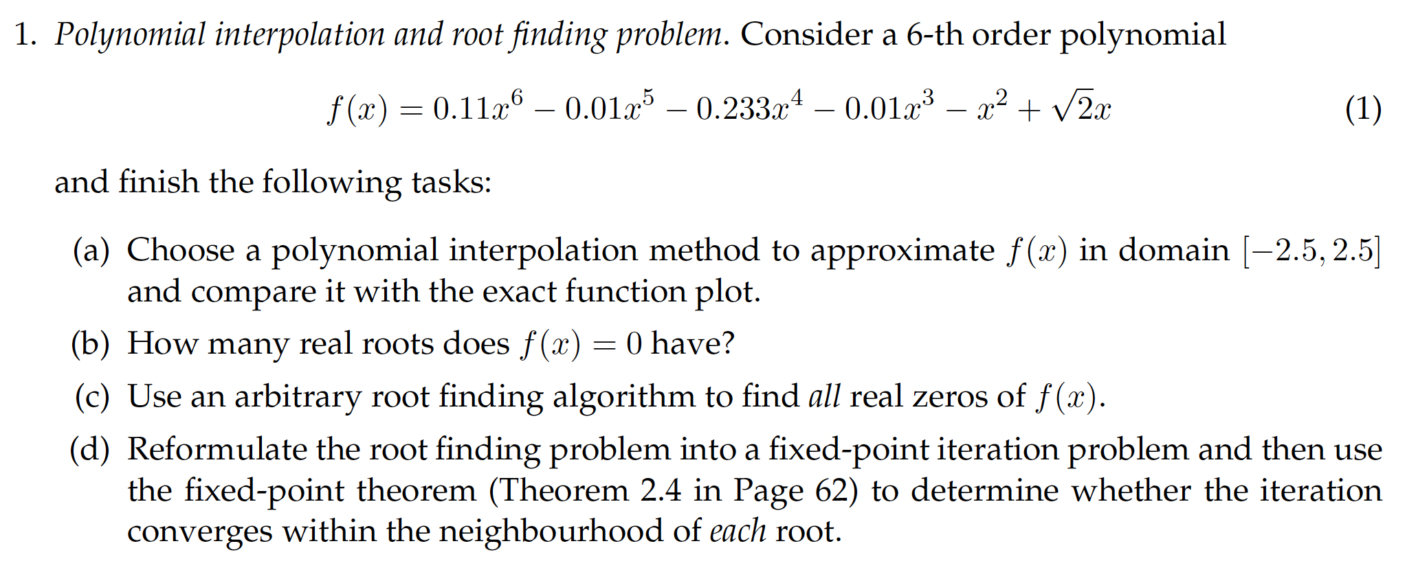 Solved a 1. Polynomial interpolation and root finding | Chegg.com