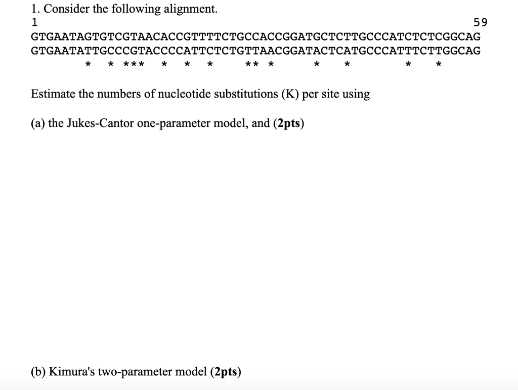 Solved 1. Consider the following alignment. 1 59 | Chegg.com