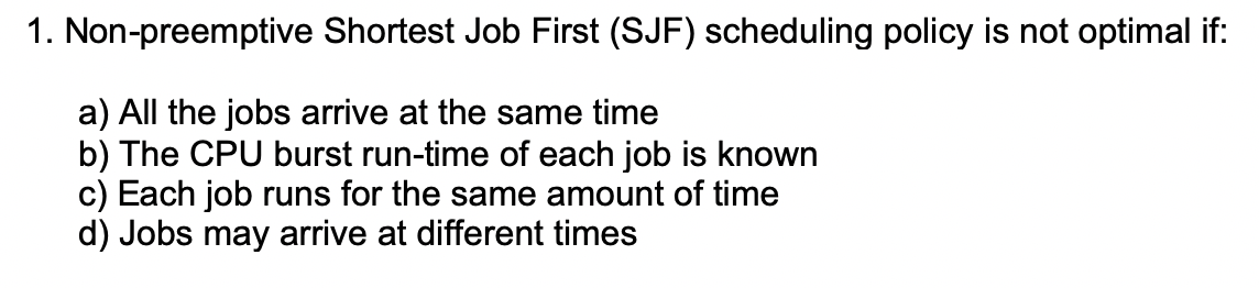 1. Non-preemptive Shortest Job First (SJF) scheduling | Chegg.com