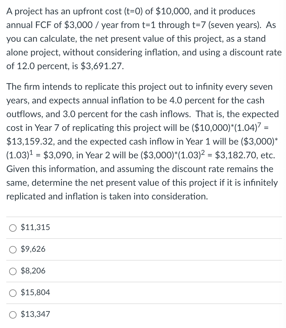 Solved A project has an upfront cost(t=0) of $10,000, and it | Chegg.com