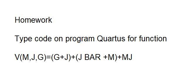 Solved Homework Type Code On Program Quartus For Function 8973