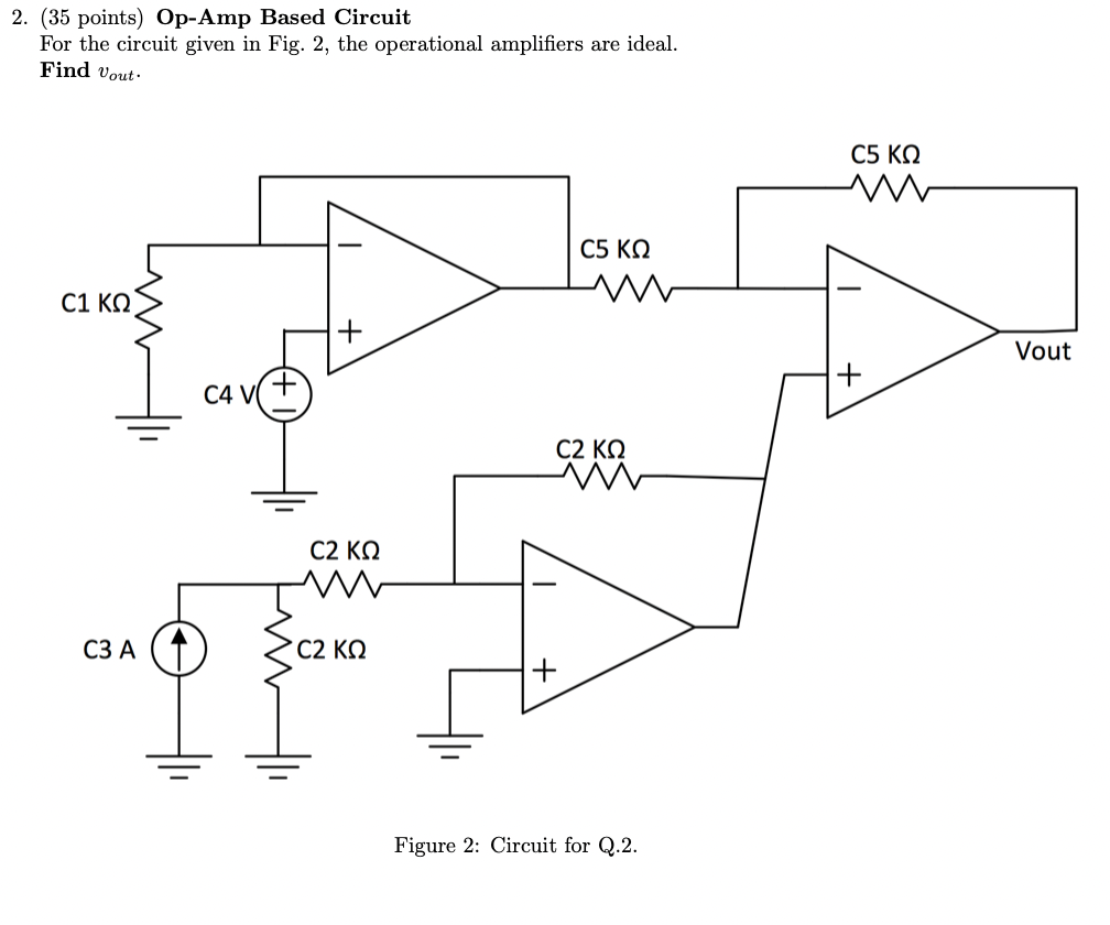 Solved 2. (35 points) Op-Amp Based Circuit For the circuit | Chegg.com