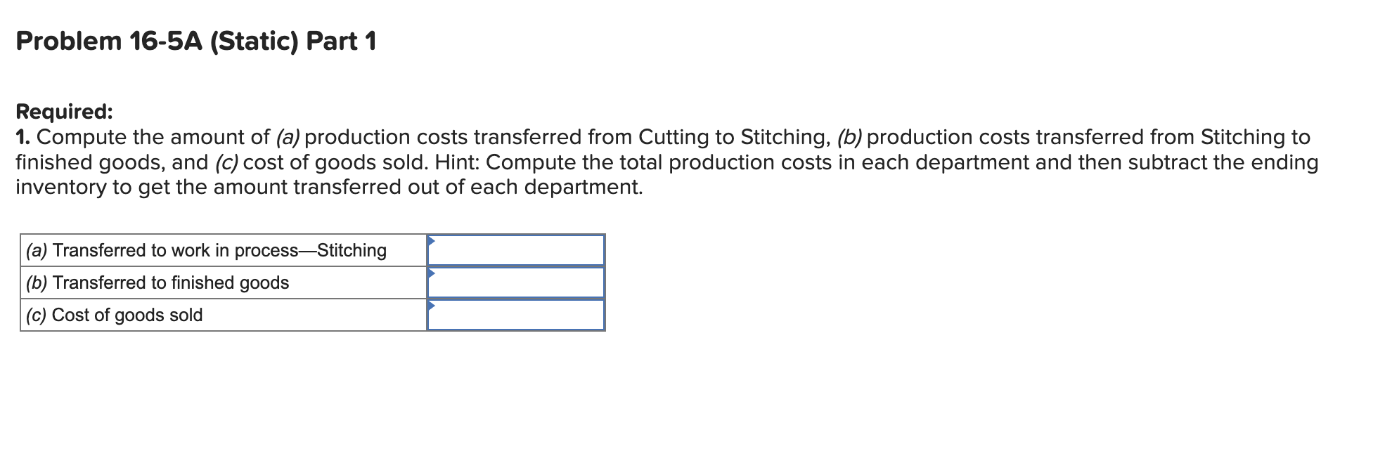 Solved Problem 16-5A (Static) Production cost flow and | Chegg.com