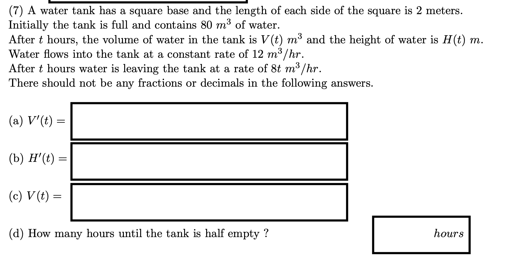 Solved (7) A water tank has a square base and the length of | Chegg.com