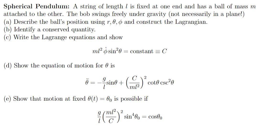 Solved Spherical Pendulum: A string of length 1 is fixed at | Chegg.com