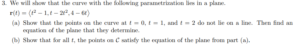 Solved 3. We will show that the curve with the following | Chegg.com