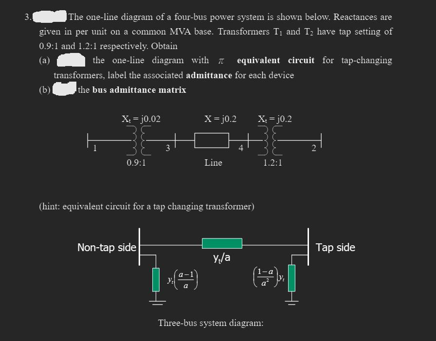 Solved 3. 3 The one-line diagram of a four-bus power system | Chegg.com