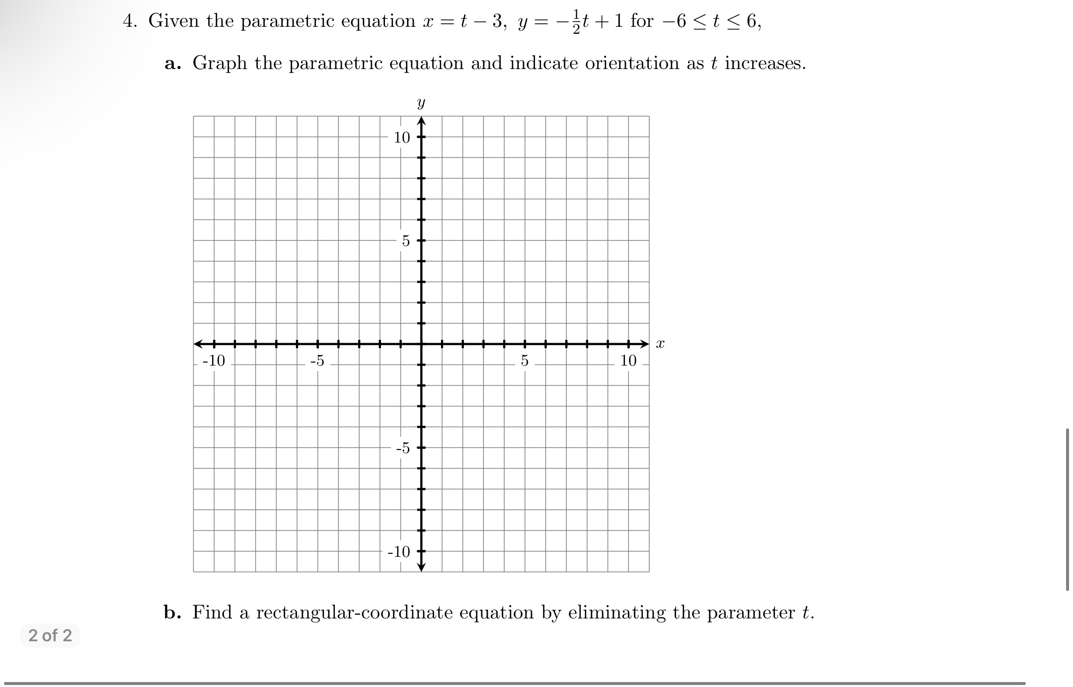 Solved 4 Given The Parametric Equation X T−3 Y −21t 1 For
