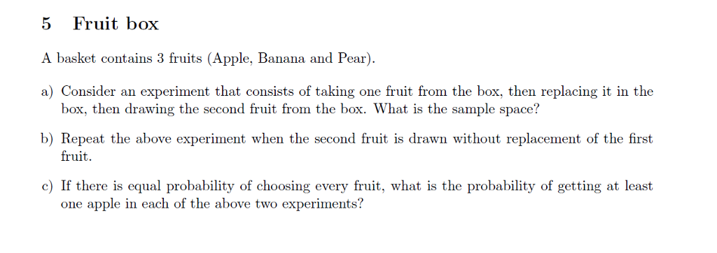 Solved 5 Fruit box A basket contains 3 fruits (Apple, Banana | Chegg.com