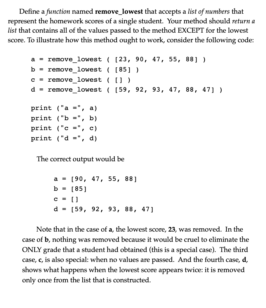 Solved Define a function named remove_lowest that accepts a | Chegg.com