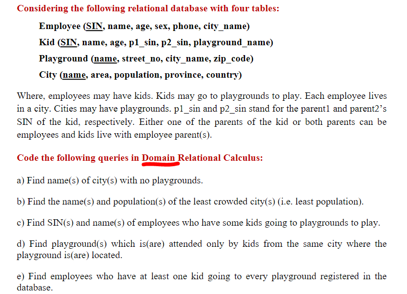 Solved Note That The Question Is For Domain Relational 4115