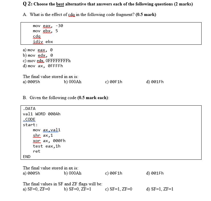 Solved Q2: Choose the best alternative that answers each of | Chegg.com