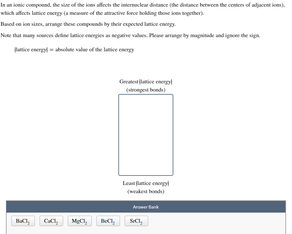 Solved In an ionic compound, the size of the ions affects | Chegg.com