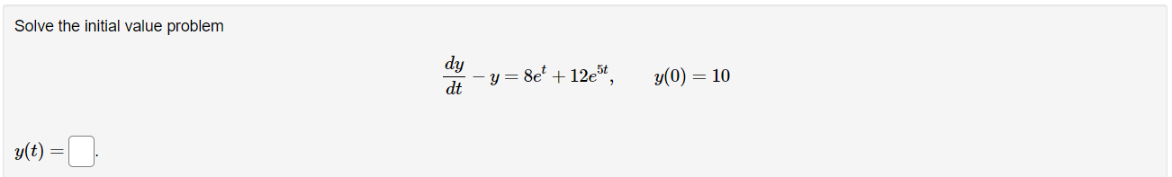 Solved Solve the following initial value problem: y(t) dy dt | Chegg.com