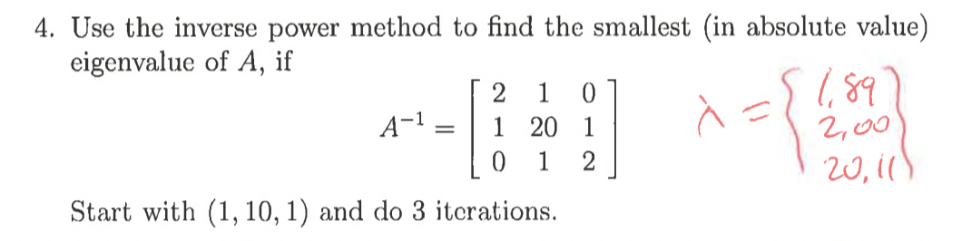 Solved 189 4. Use the inverse power method to find the | Chegg.com