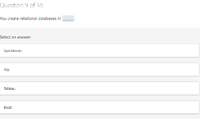 Solved Guestion 9 of 14: You create relational watabases in | Chegg.com