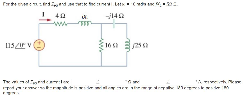 Solved For the given circuit, find Zeq and use that to find | Chegg.com