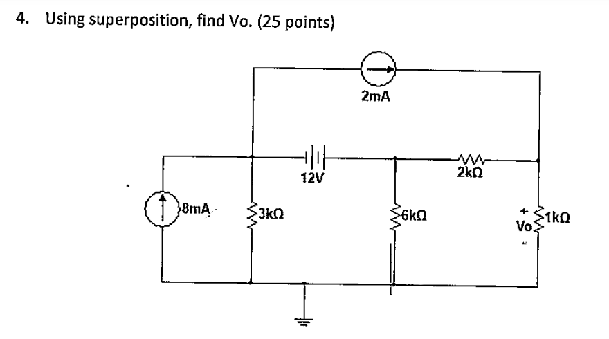Solved 4. Using superposition, find Vo. (25 points) | Chegg.com