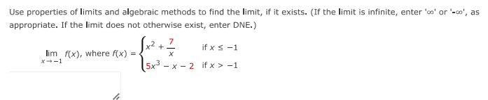 Solved Use properties of limits and algebraic methods to | Chegg.com