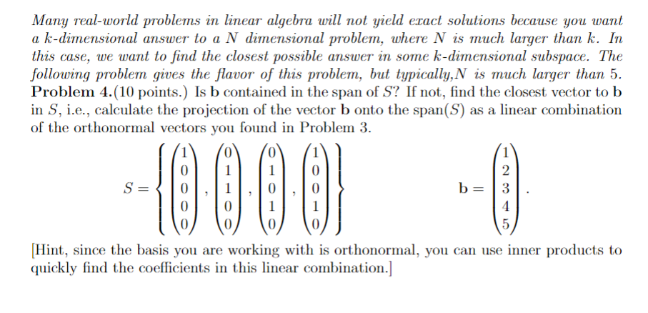 Solved Many real-world problems in linear algebra will not | Chegg.com