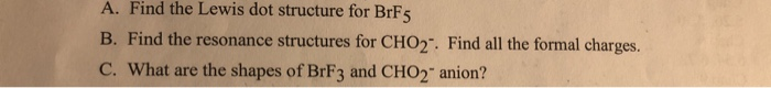 Solved Find A. B. Find the resonance structures for CHO2. | Chegg.com