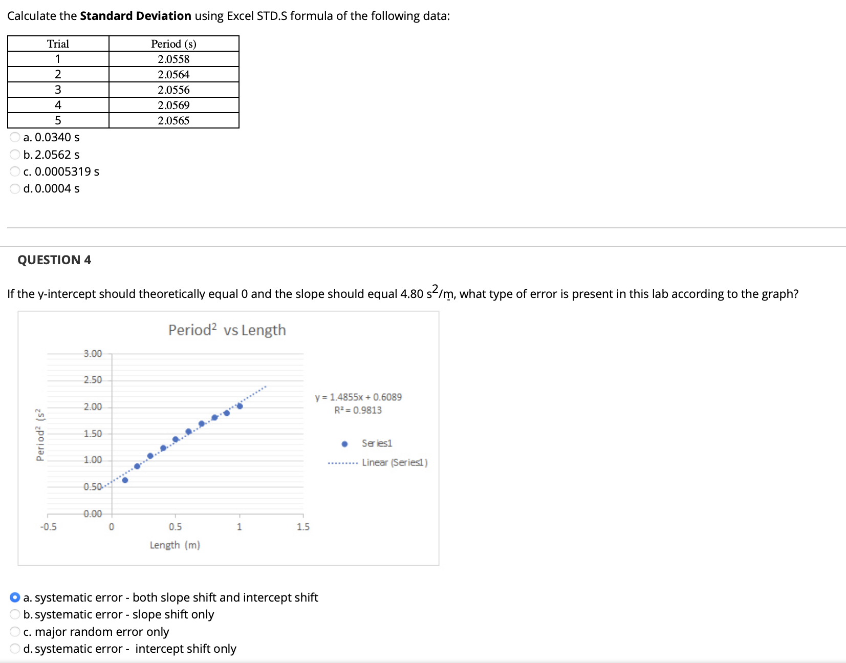 Solved Calculate the Standard Deviation using Excel STD.S | Chegg.com
