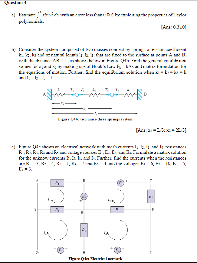 Solved Question 4 A Estimate S Sinxdx With An Error Less 5167