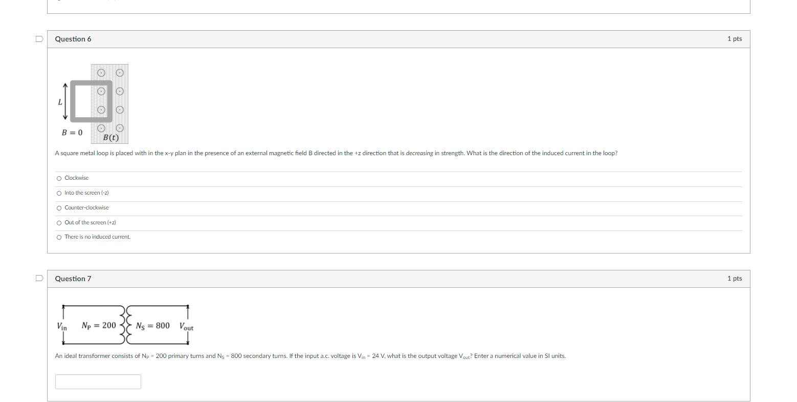 Solved D Question 6 1 pts L B=0 B(t) A square metal loop is | Chegg.com