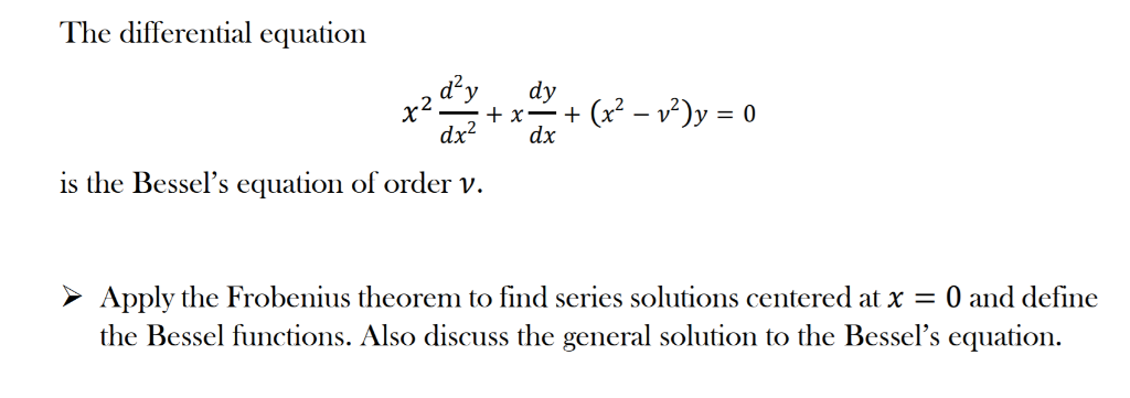 Solved The differential equation d'y dy is the Bessel's | Chegg.com